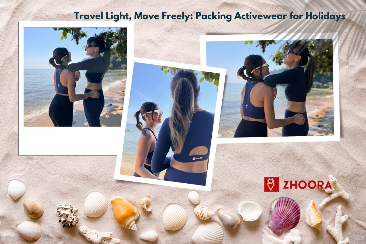 Travel Light, Move Freely: Packing Activewear for Holidays – Zhoora